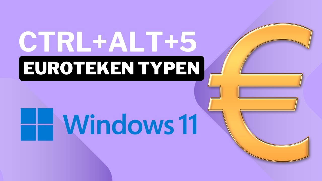 Snel een euroteken € typen in Windows 11 (CTRL + ALT + 5) - YouTube