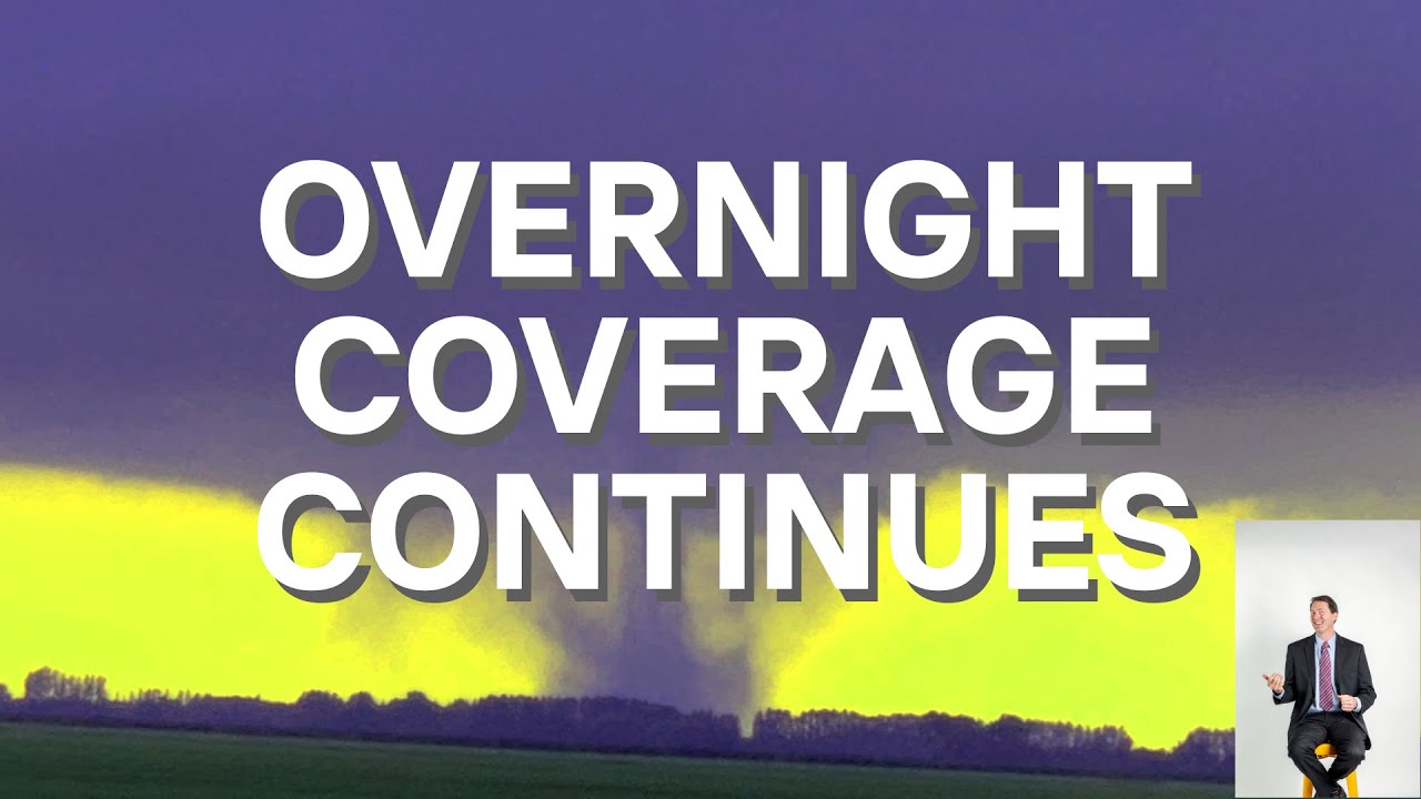 ⛈️⚠️LIVE: Update SATURDAY MORNING TORNADO COVERAGE CONTINUES - YouTube