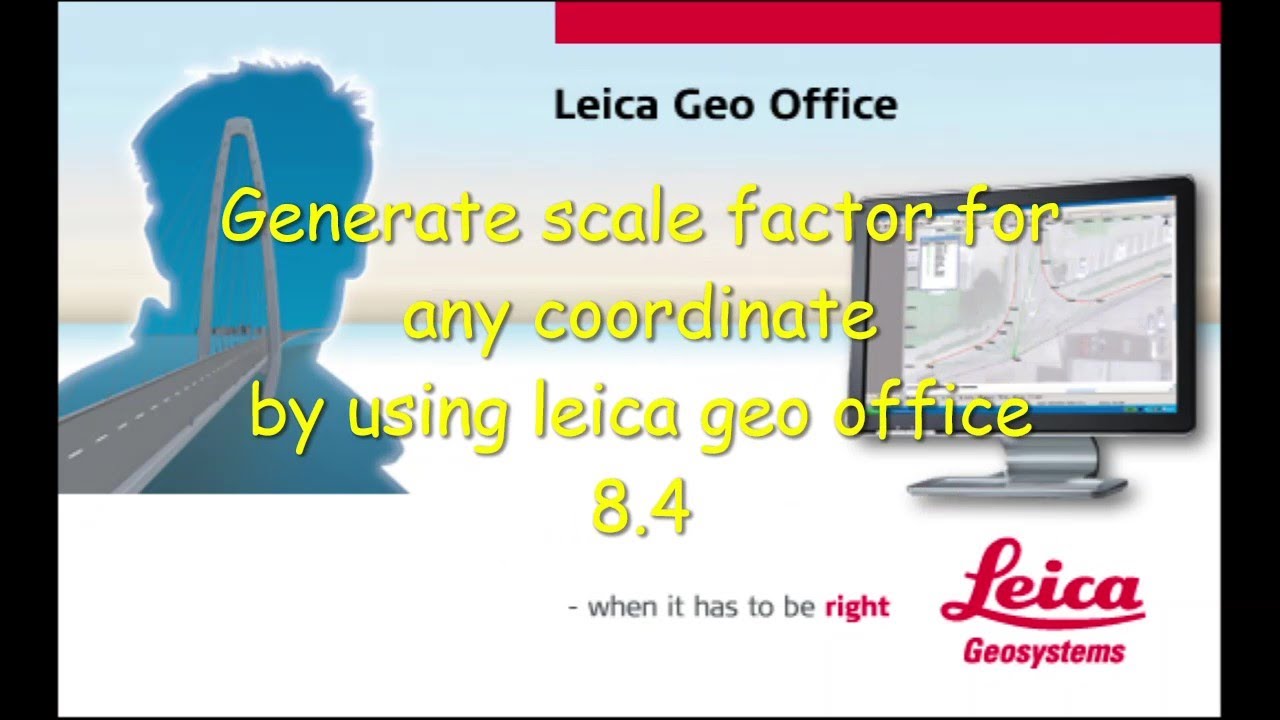 Generate scale factor for any coordinate by Leica Geo office - YouTube