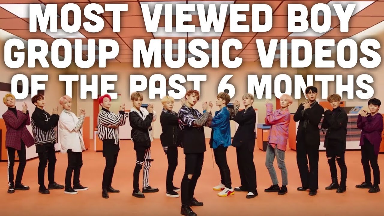 Most Viewed Boy Group Music Videos of the Past 6 Months - YouTube