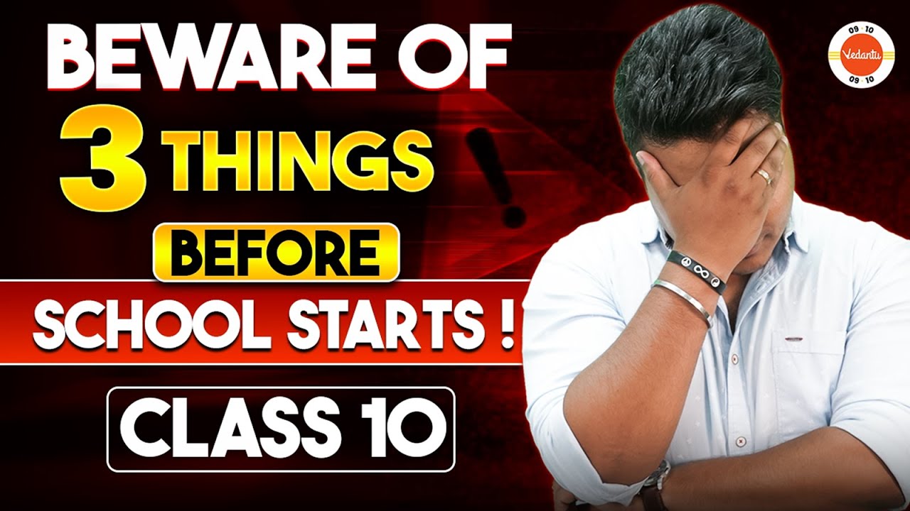 3 Things to Remember Before Class 10 School Starts | I am not kidding ...