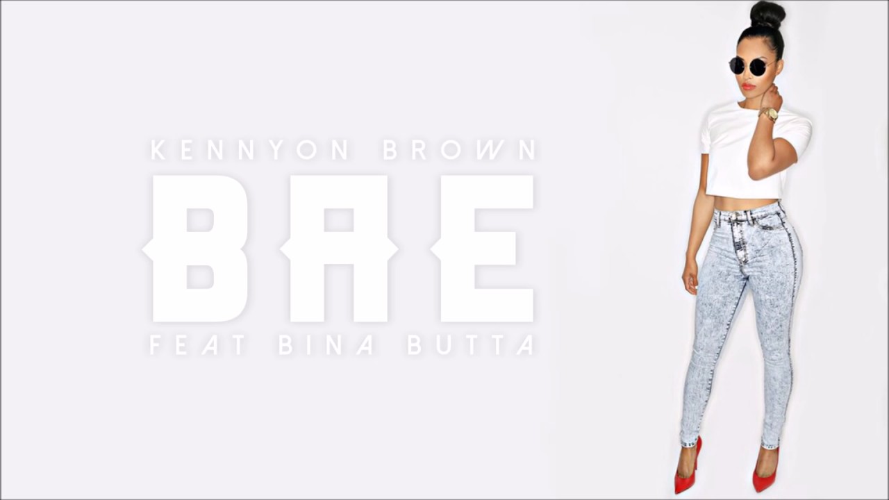 Kennyon Brown X Bina Butta - Bae - YouTube