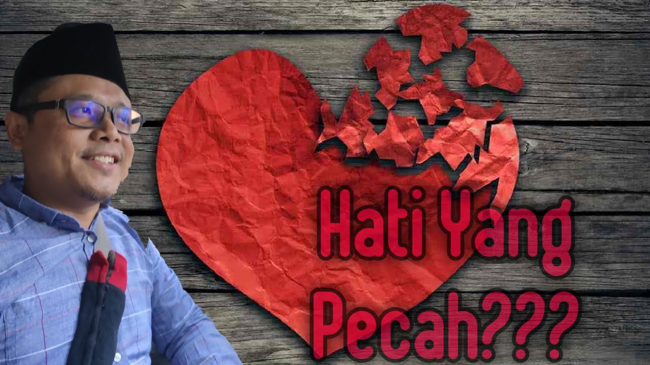 Hati bisa Pecah/ Retak - YouTube