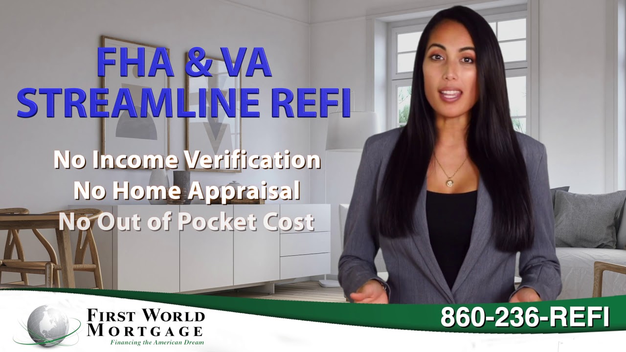 First World Mortgage FHA & VA Streamline Refi - YouTube