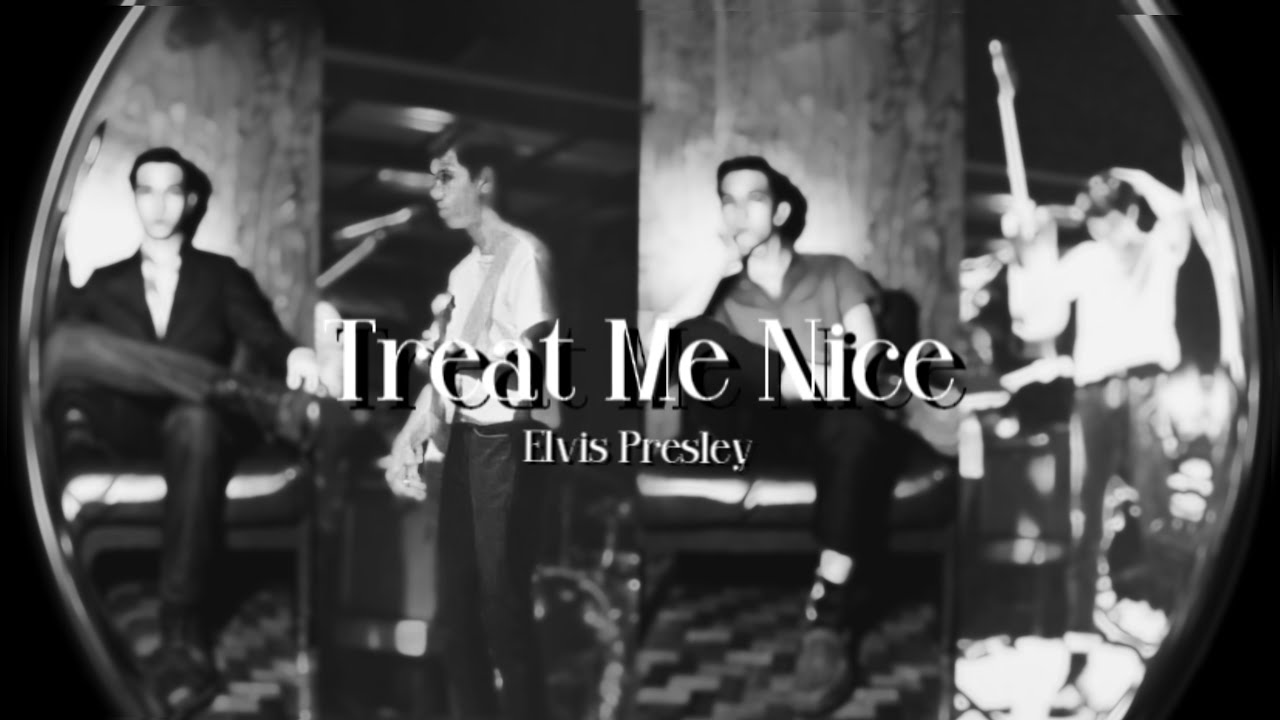 Treat Me Nice - Elvis Presley || (Cover) - YouTube