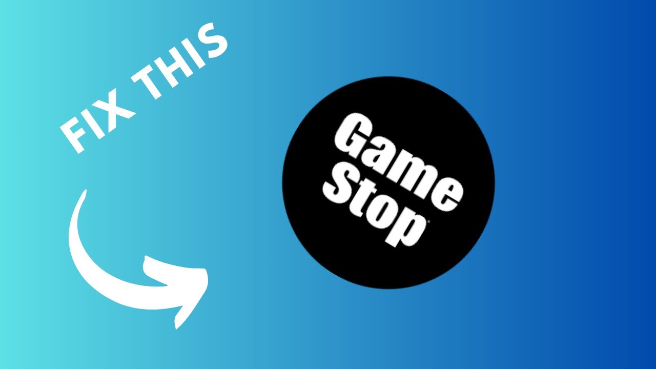 how to fix GameStop app not working - YouTube