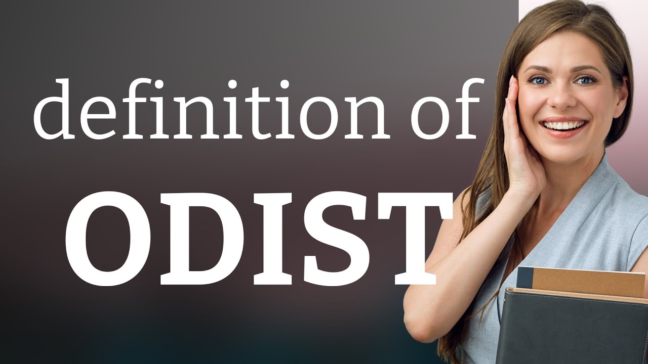 Odist • ODIST meaning - YouTube