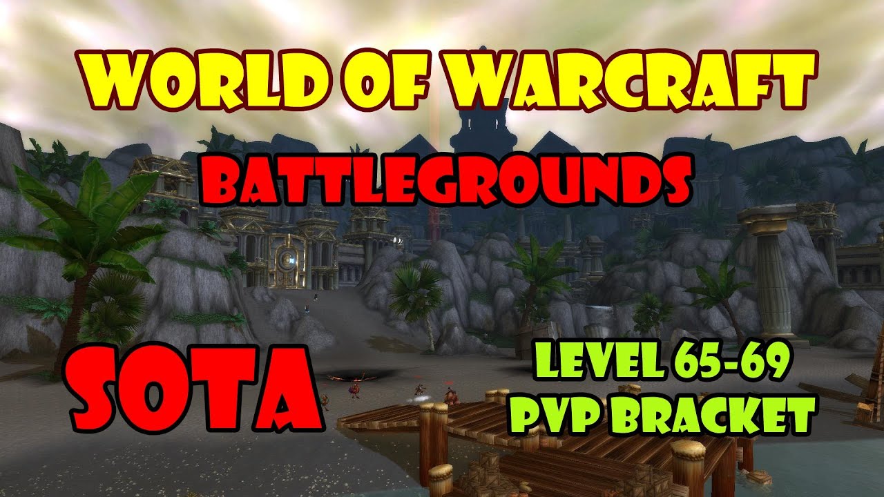 WoW [Battleground] - Strand of the Ancients 65-69lvl PvP Bracket - YouTube