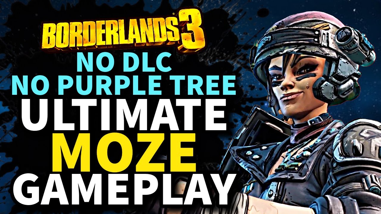 Borderlands 3 - The BEST No DLC/No Purple Tree Moze Build in 2025 ...