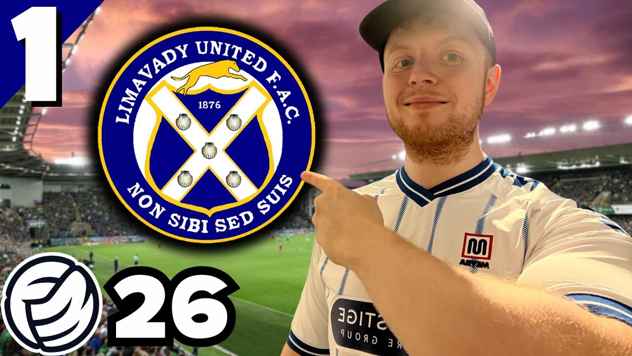 A NEW ERA | Part 1 | LIMAVADY UNITED | UK Journeyman FM26 | Football ...