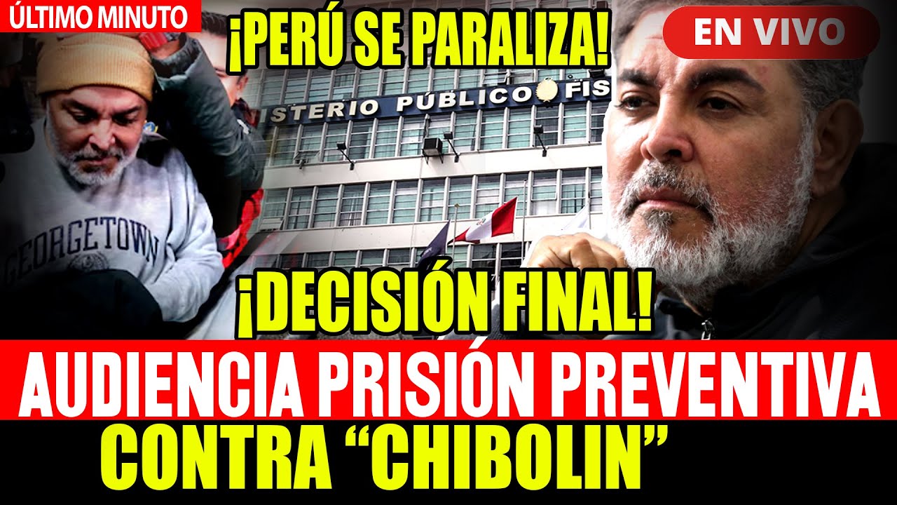 🔴¡EN VIVO! "CHIBOLIN" ANDRES HURTADO AUDIENCIA DE PEDIDO DE PRISIÓN ...