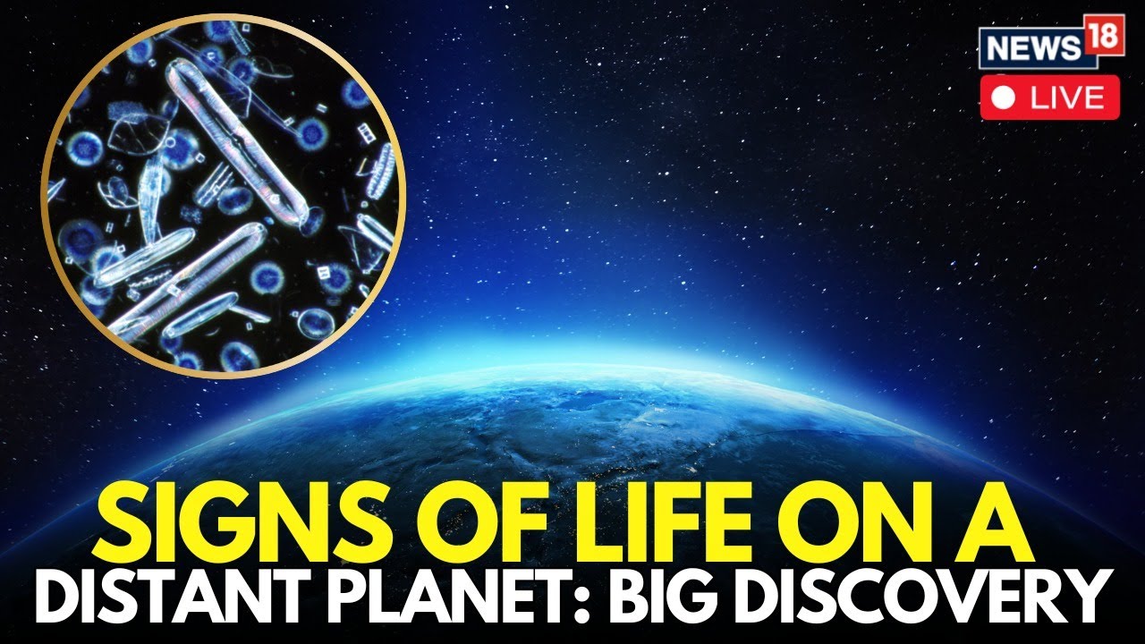 LIVE: Shocking Study Reveals Signs Of Life In Distant Planet K2-18B ...