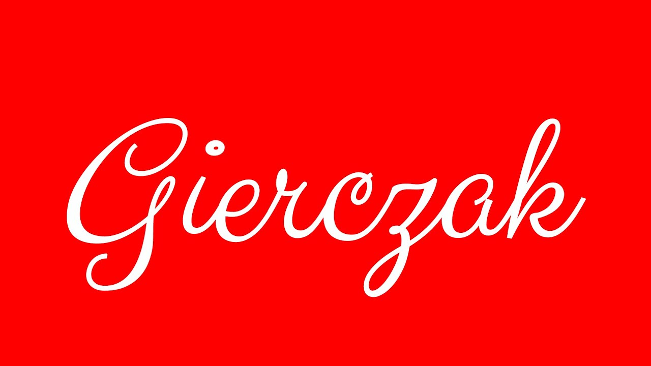 Learn how to Sign the Name Gierczak Stylishly in Cursive Writing - YouTube