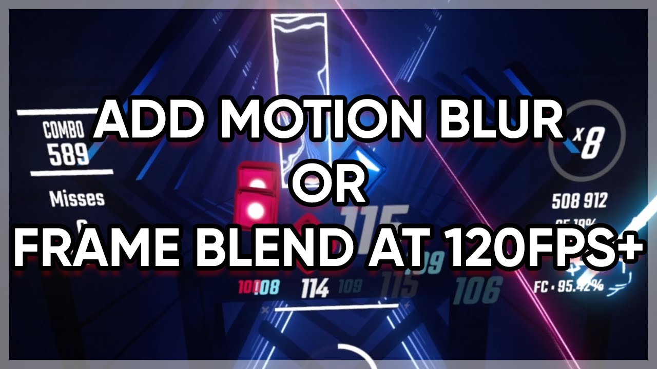 How to Frame Blend or Motion Blur your Beat Saber Videos - YouTube