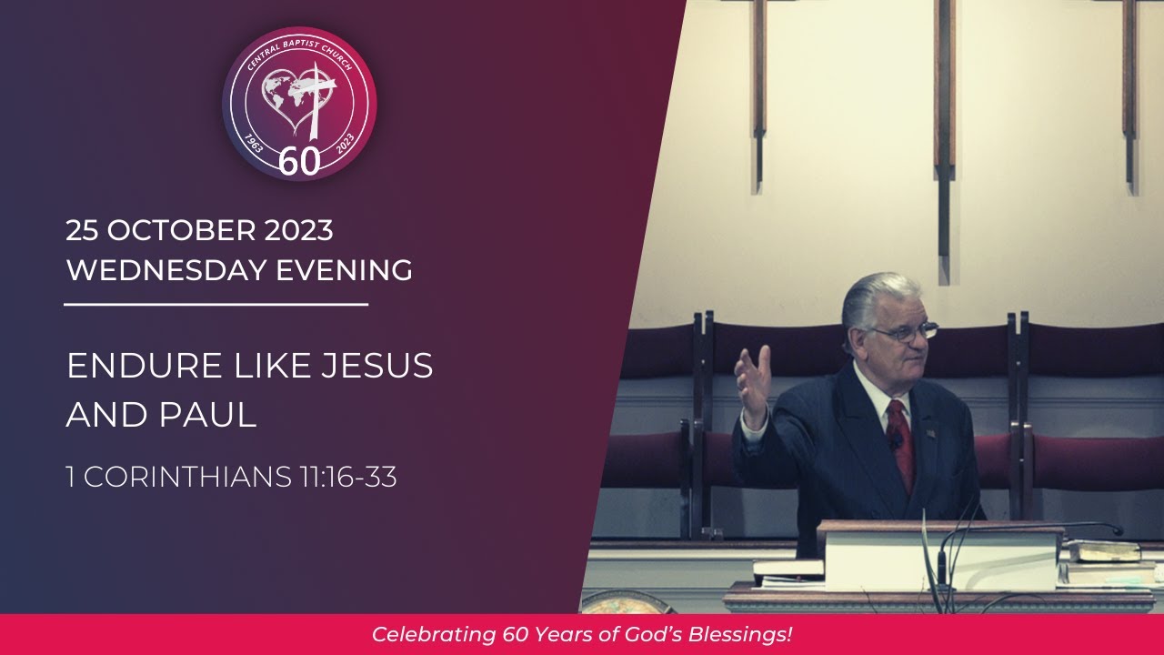 Endure Like Jesus and Paul - 25 October 2023 - Wednesday Evening - CBC ...