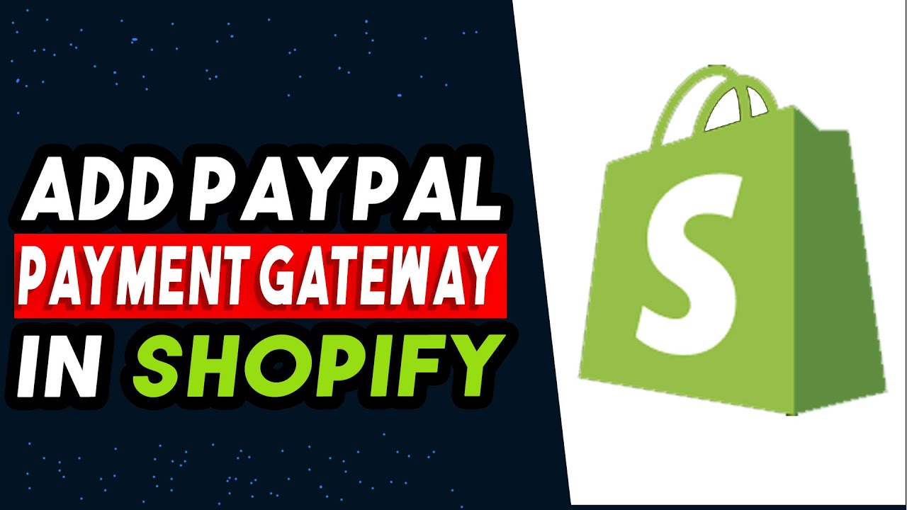 How To Add PayPal Payment Gateway In Shopify 2025 (BEST WAY) - YouTube