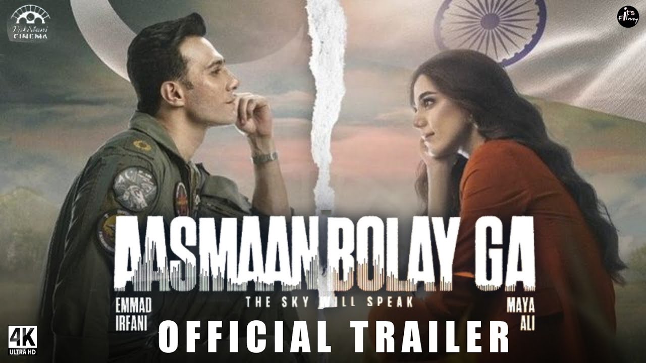 Aasmaan Bolay Ga | OFFICIAL TRAILER | Pakistani Film 🇵🇰 Emmad Irfani | Maya Ali | its filmy ...