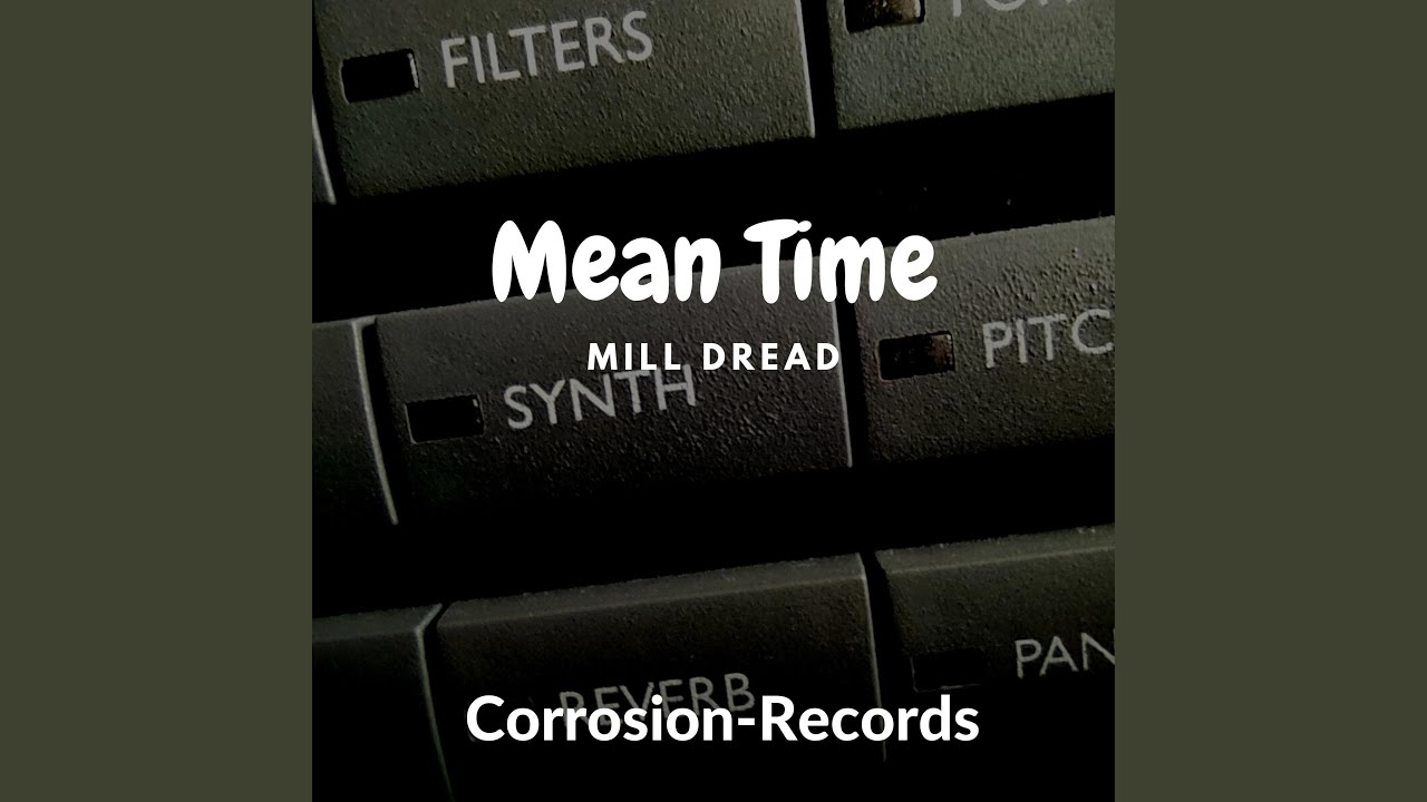 Mean Time - YouTube