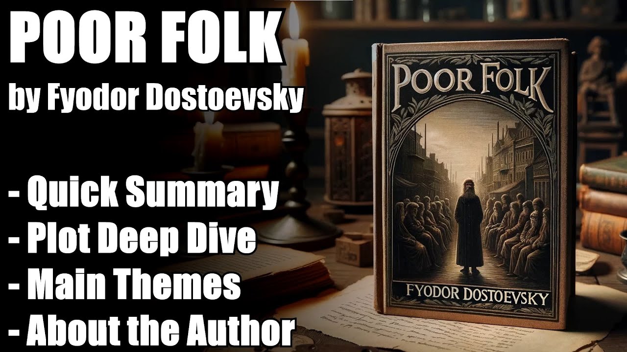 "Poor Folk" by Fyodor Dostoevsky - Book Summary - YouTube
