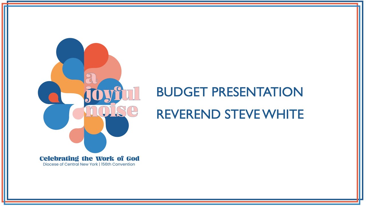 Rev. Steve White - Budget Presentation - YouTube