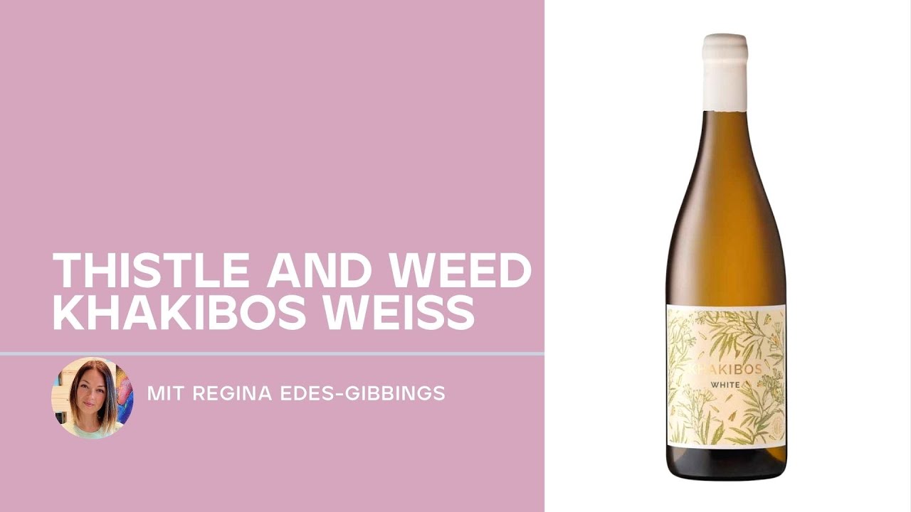 KapWeine | Ratings | Thistle and Weed mit Regina Edes-Gibbings - YouTube