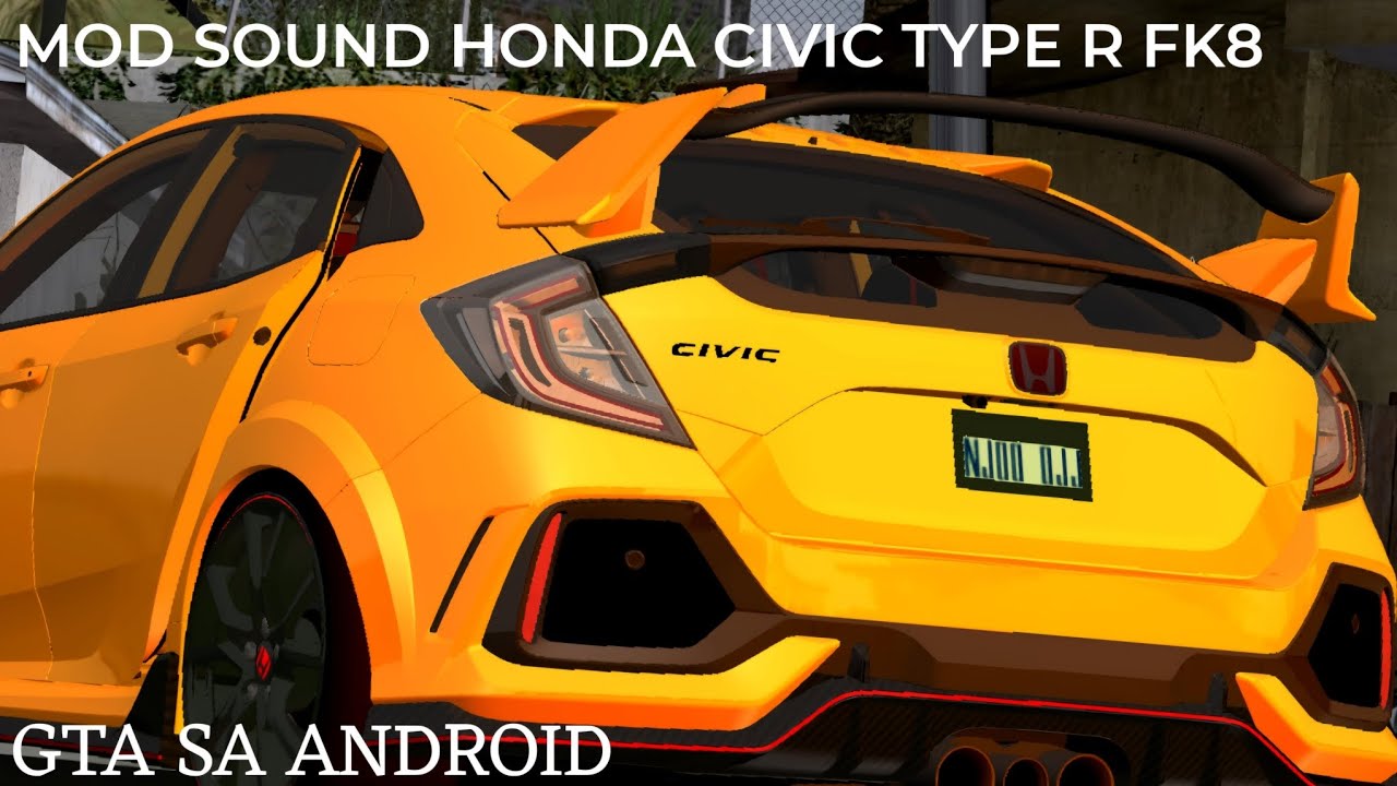 Share!! | Realistic Sound Honda Civic Type R Turbo FK8 GTA SA Android ...