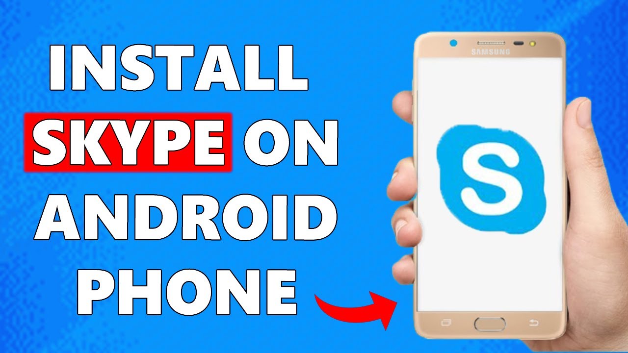 How to Install Skype on Android Phone (FAST) - YouTube