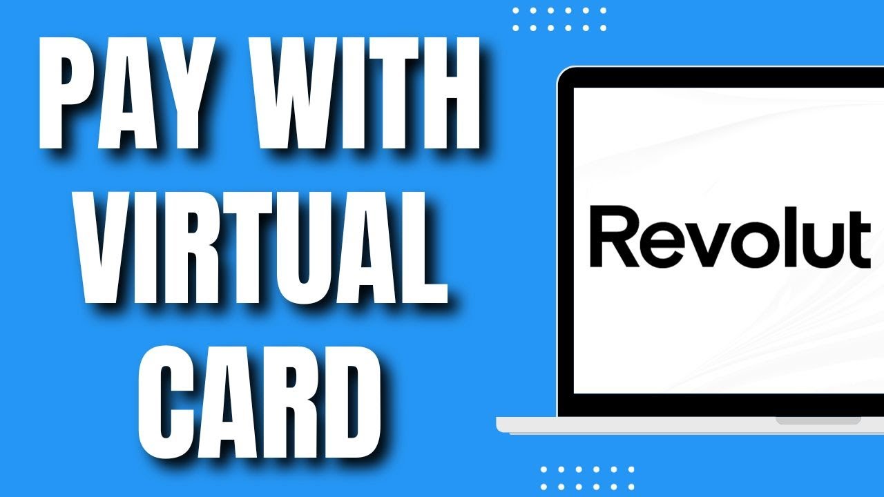 How to Pay With Revolut Virtual Card (Quick & New 2023) - YouTube