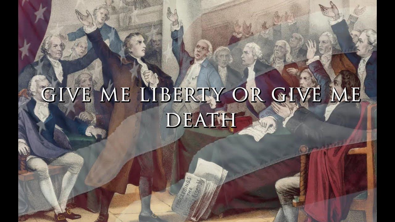 Patrick Henry - Give me Liberty or Give me Death Speech Full Read and ...
