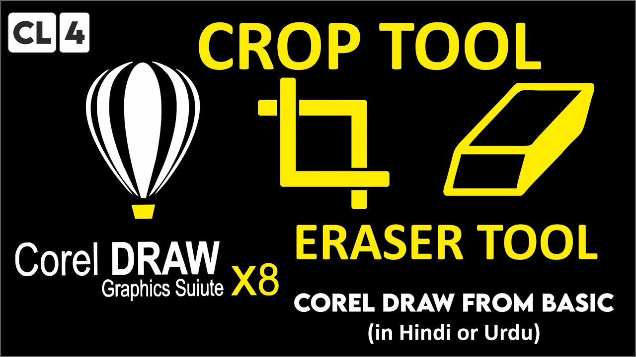 Crop Tool || Eraser Tool || Corel Draw From basic || Suhail Graphics ...