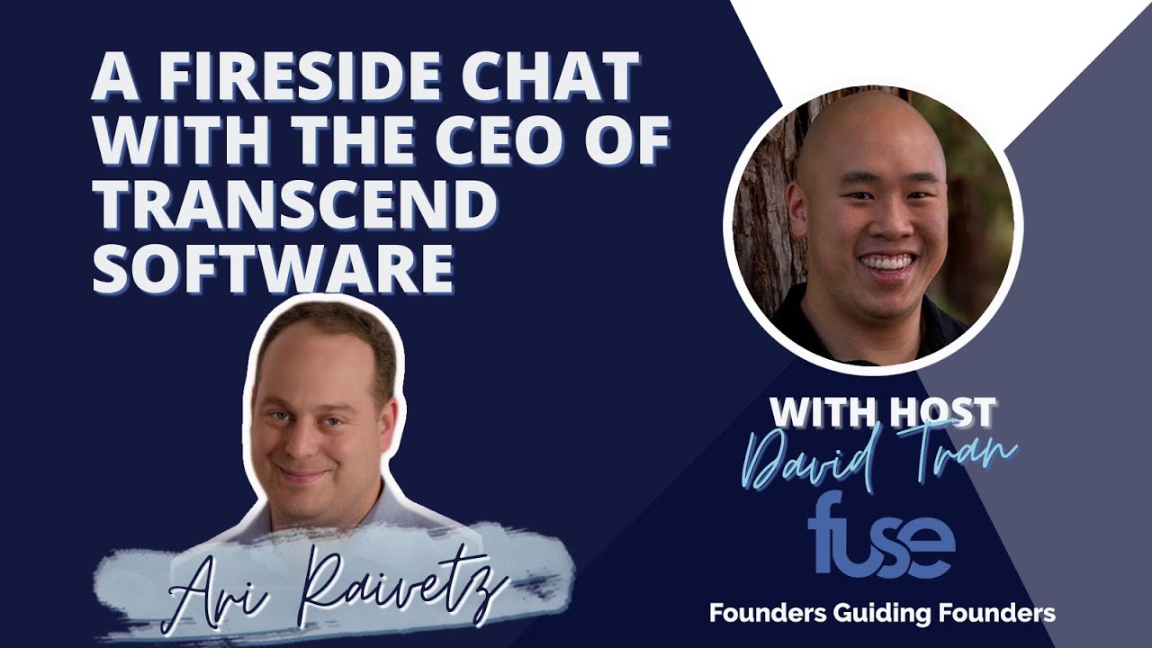 EP. 80 A Fireside Chat with the CEO of Transcend Software - Ari Raivetz ...