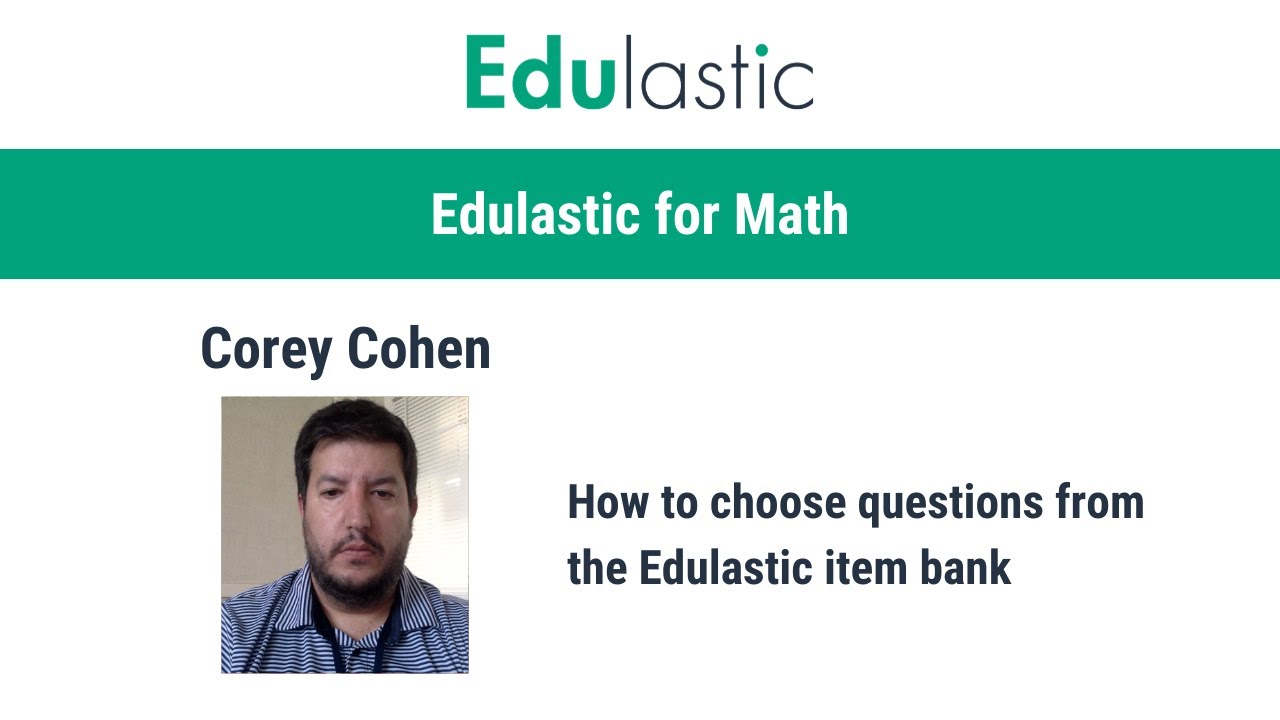 Choosing Questions From the Edulastic Item Bank - YouTube