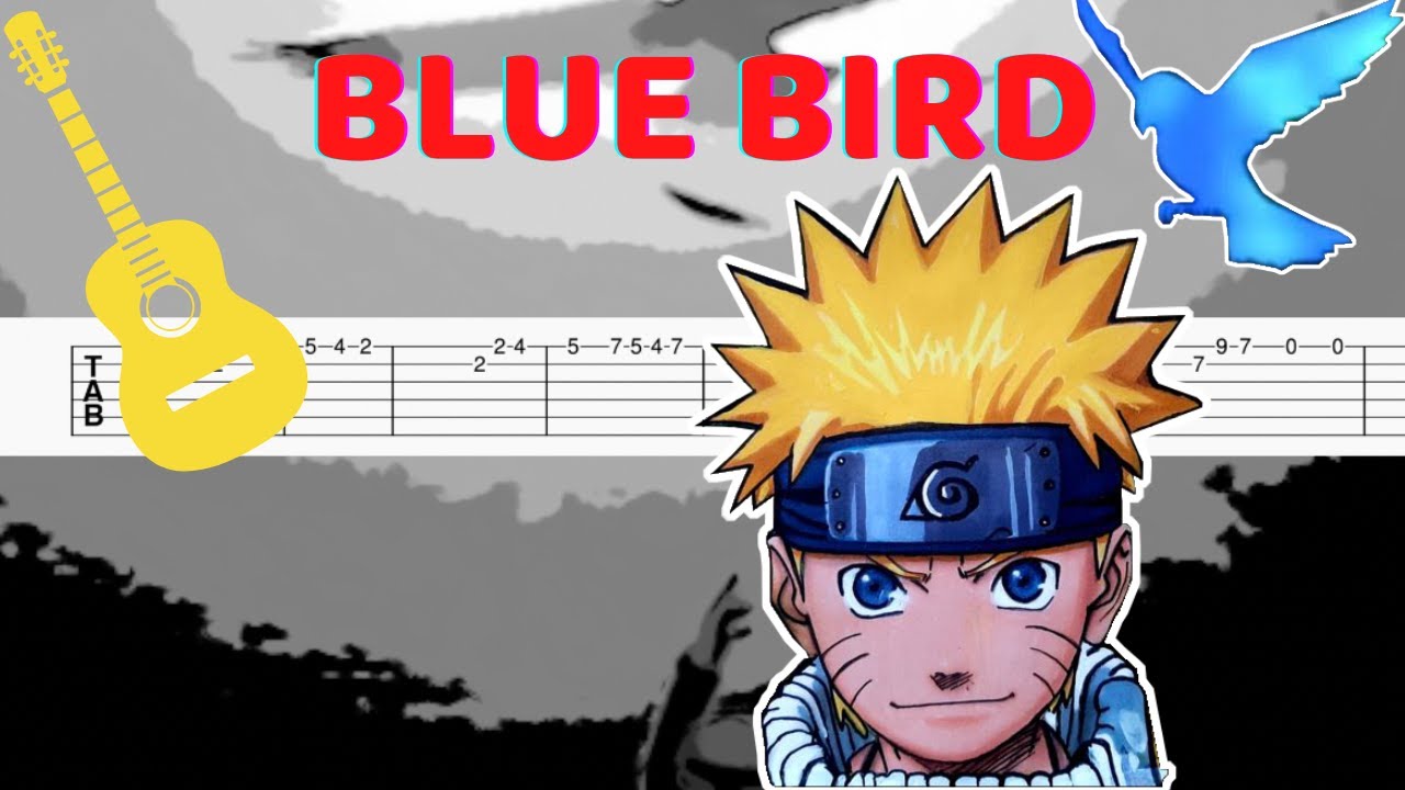 Blue Bird - Naruto Shippuden OST 3 Guitar Tab/Tutorial - YouTube