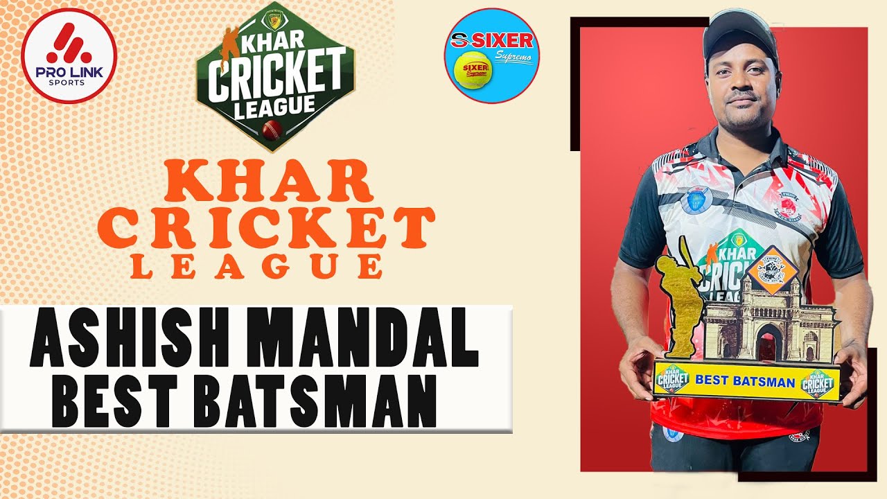 ASHISH MANDAL I BEST BATSMAN I KHAR CRICKET LEAGUE 2025 - YouTube