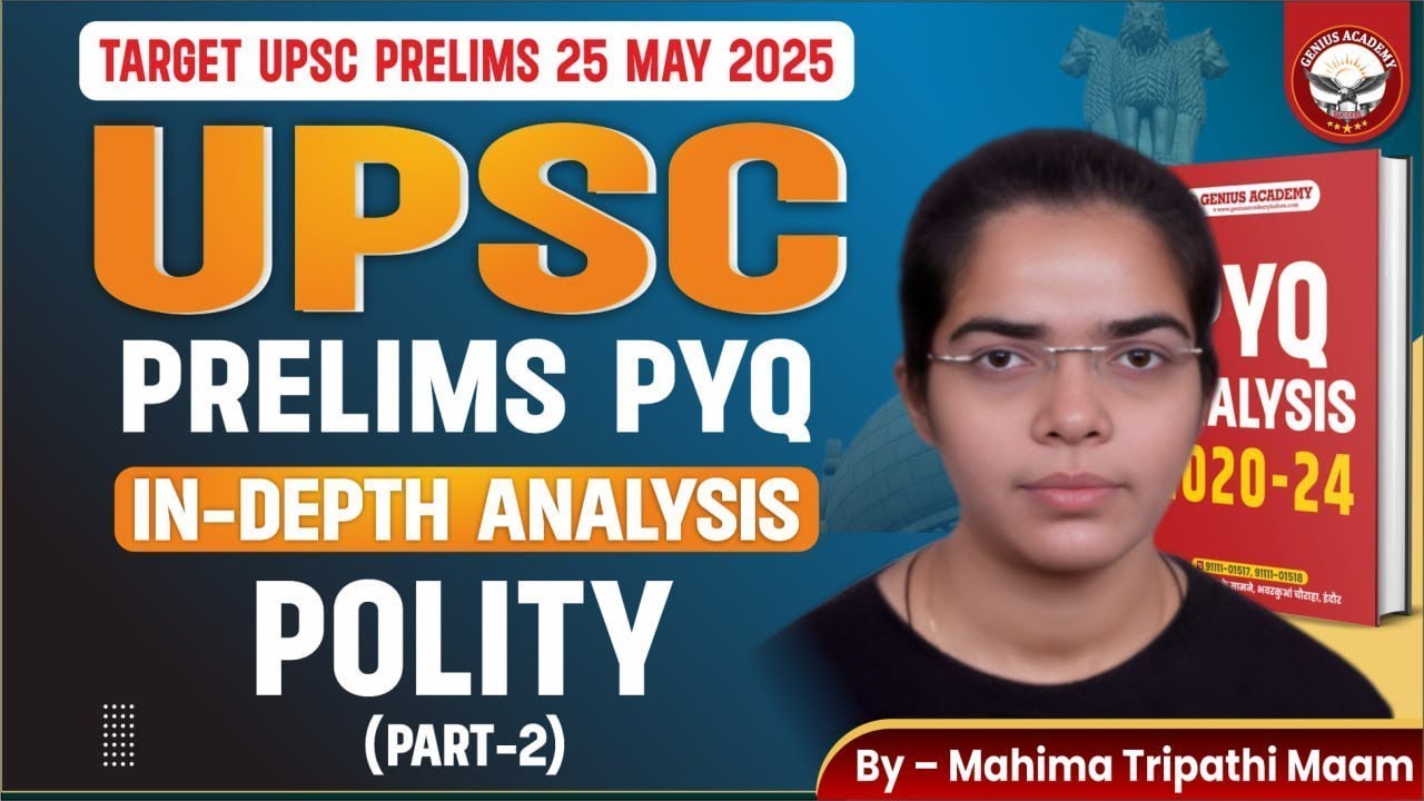 UPSC (PYQ) (Part -II) | UPSC Prelims | Polity | In-Depth Analysis ...