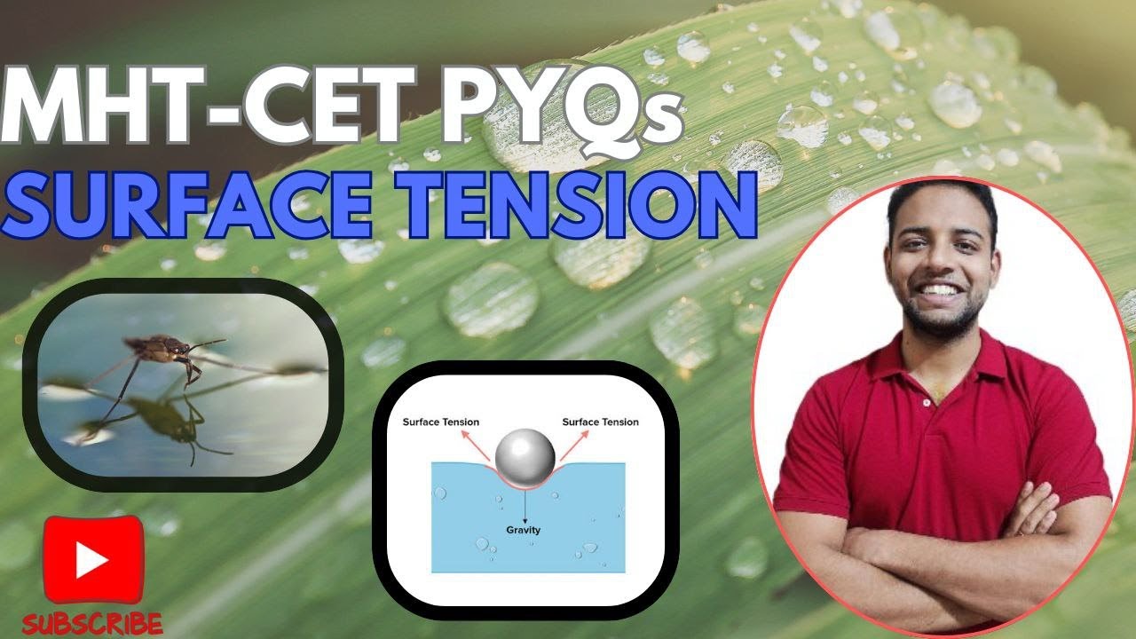 SURFACE TENSION | MHT-CET | MECHANICAL PROPERTIES OF FLUIDS | PYQs ...