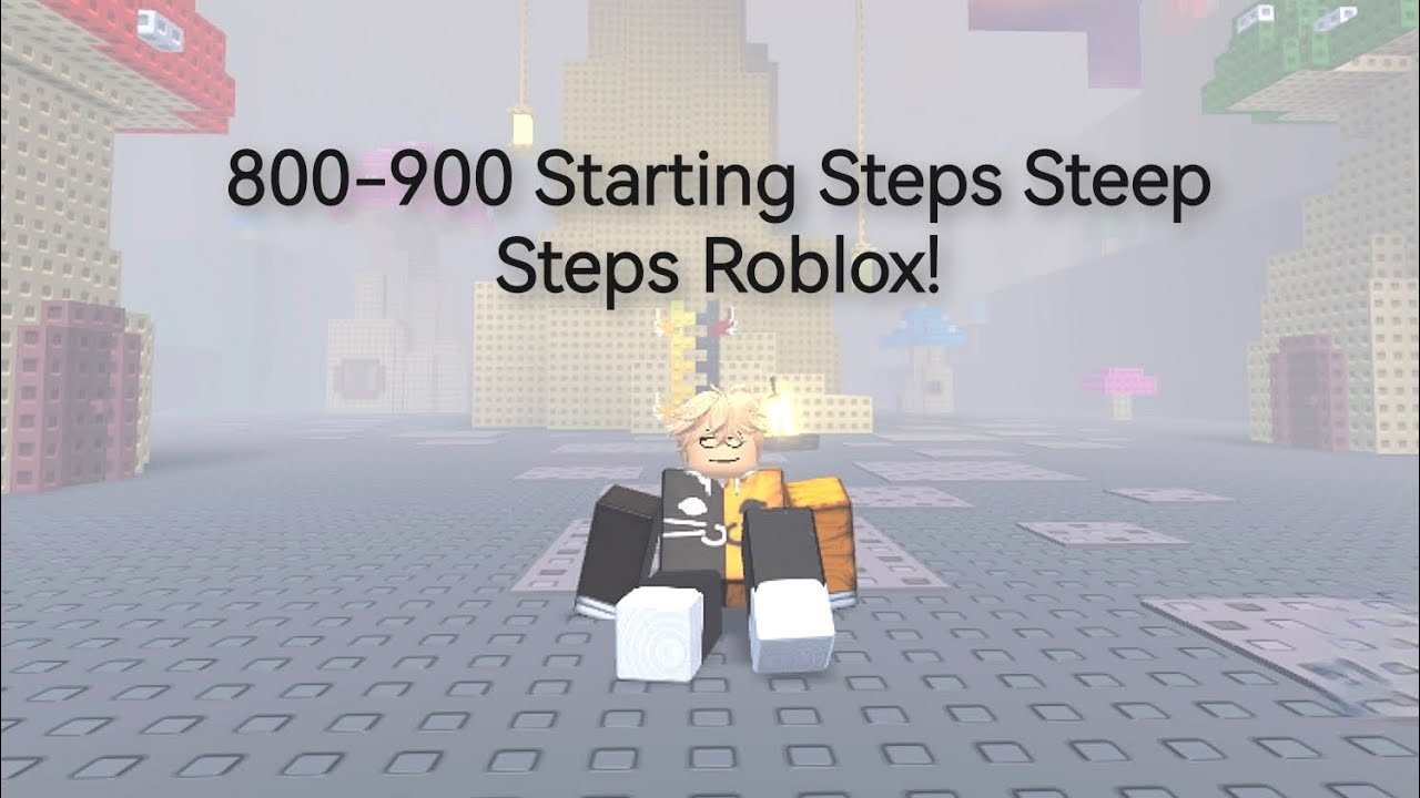 800-900 Starting Steps Steep Steps Roblox! - YouTube