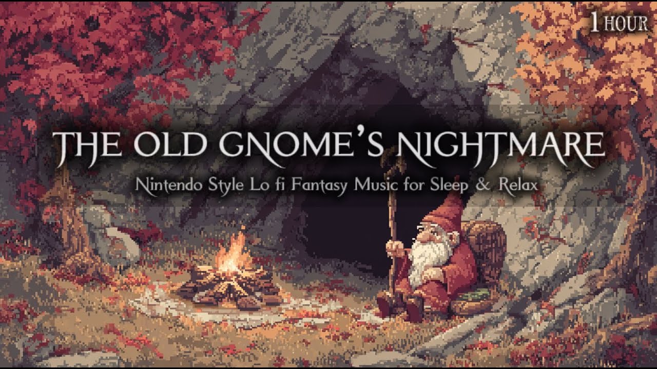 The Old Gnome’s Nightmare | Nintendo Style Lo fi Fantasy Music for ...