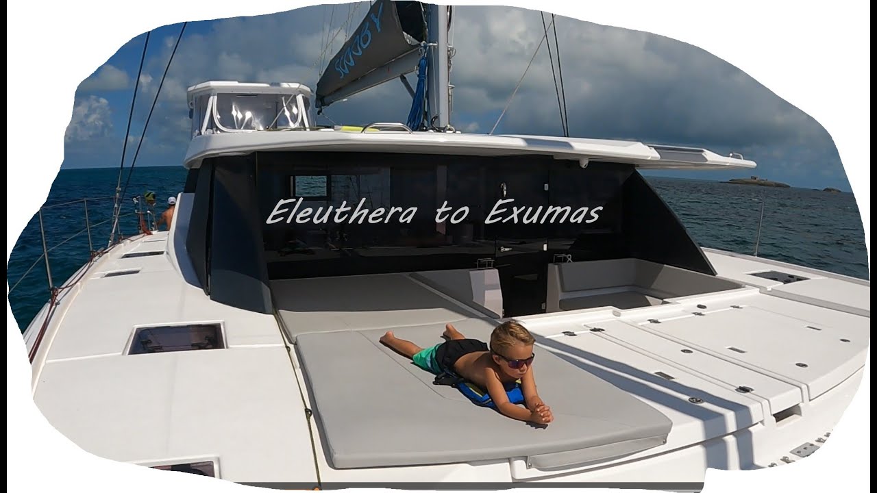 We sail from the Glass Window, Eleuthera to the Exumas. - YouTube
