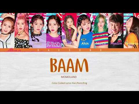 MOMOLAND - BAAM LYRICS (Color Coded Eng/Rom/Han)