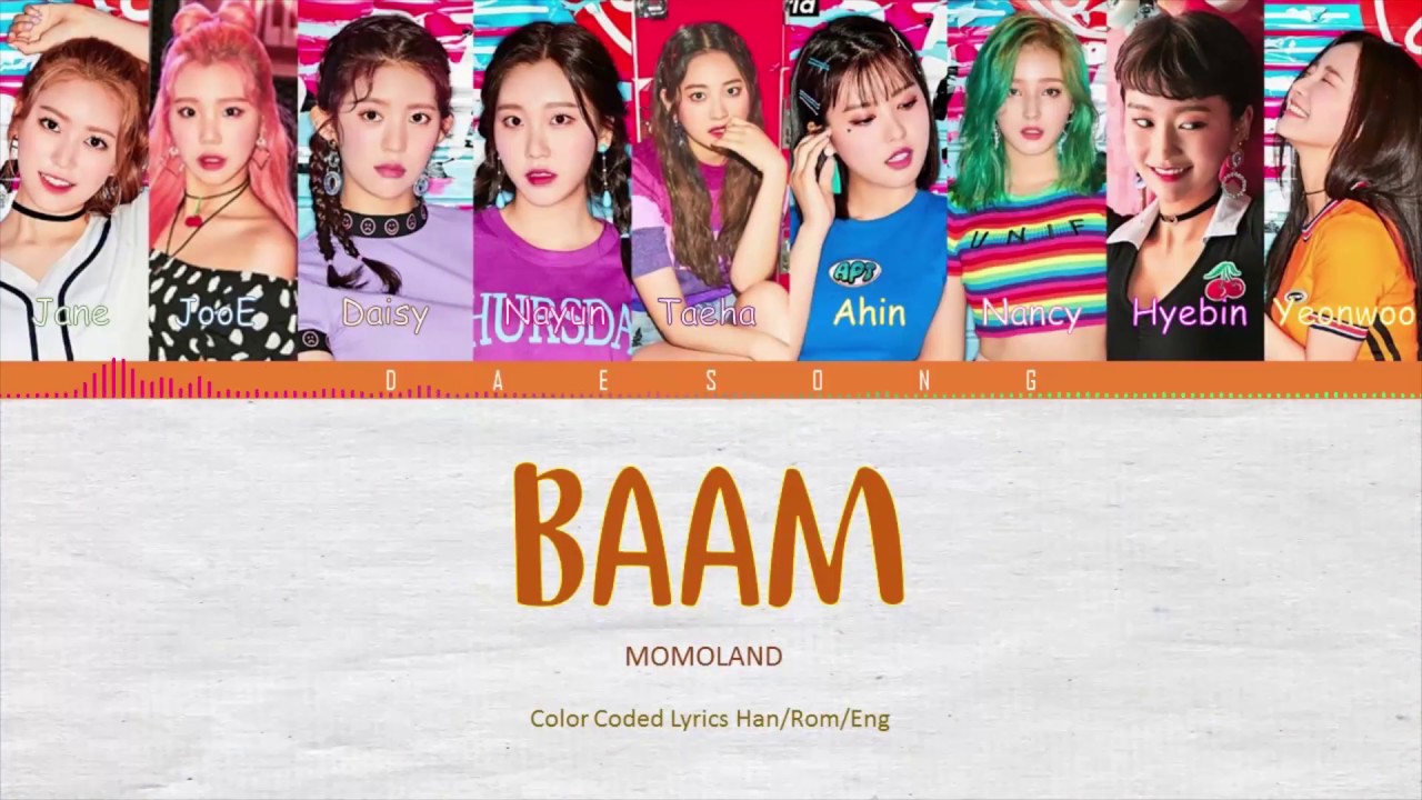 MOMOLAND - BAAM LYRICS (Color Coded Eng/Rom/Han) - YouTube