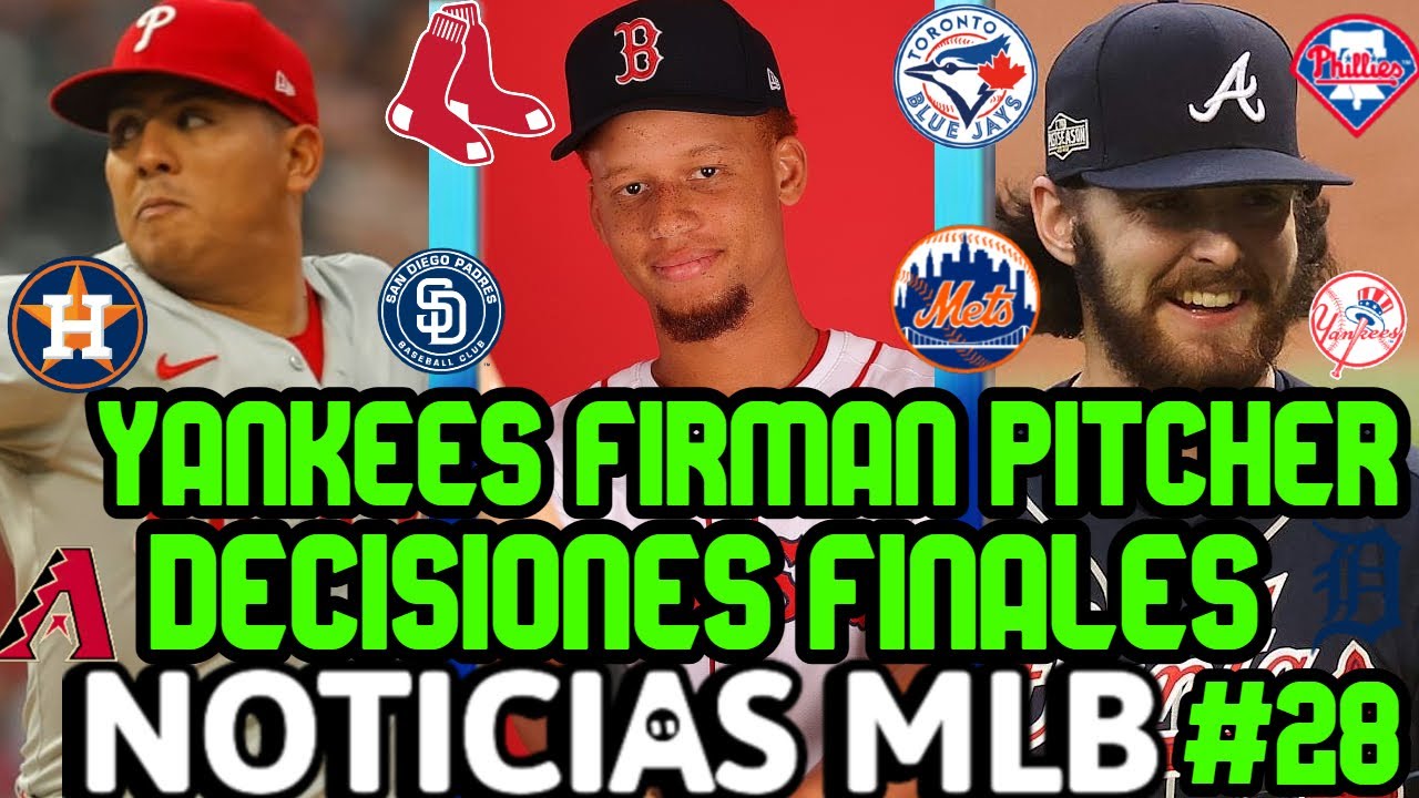 MLB NOTICIAS YANKEES FIRMAN PITCHER, TRADE ENTRE BRAVES Y ANGELS ...