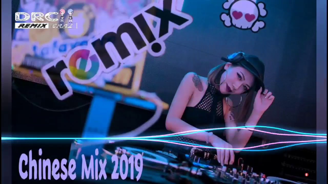 Chinese Dj Remix-2019年最劲爆的DJ歌曲(中文舞曲)〖芒种乄让我做价小眼睛乄葬仙〗2019慢摇串, 2019新版中文DJ ...