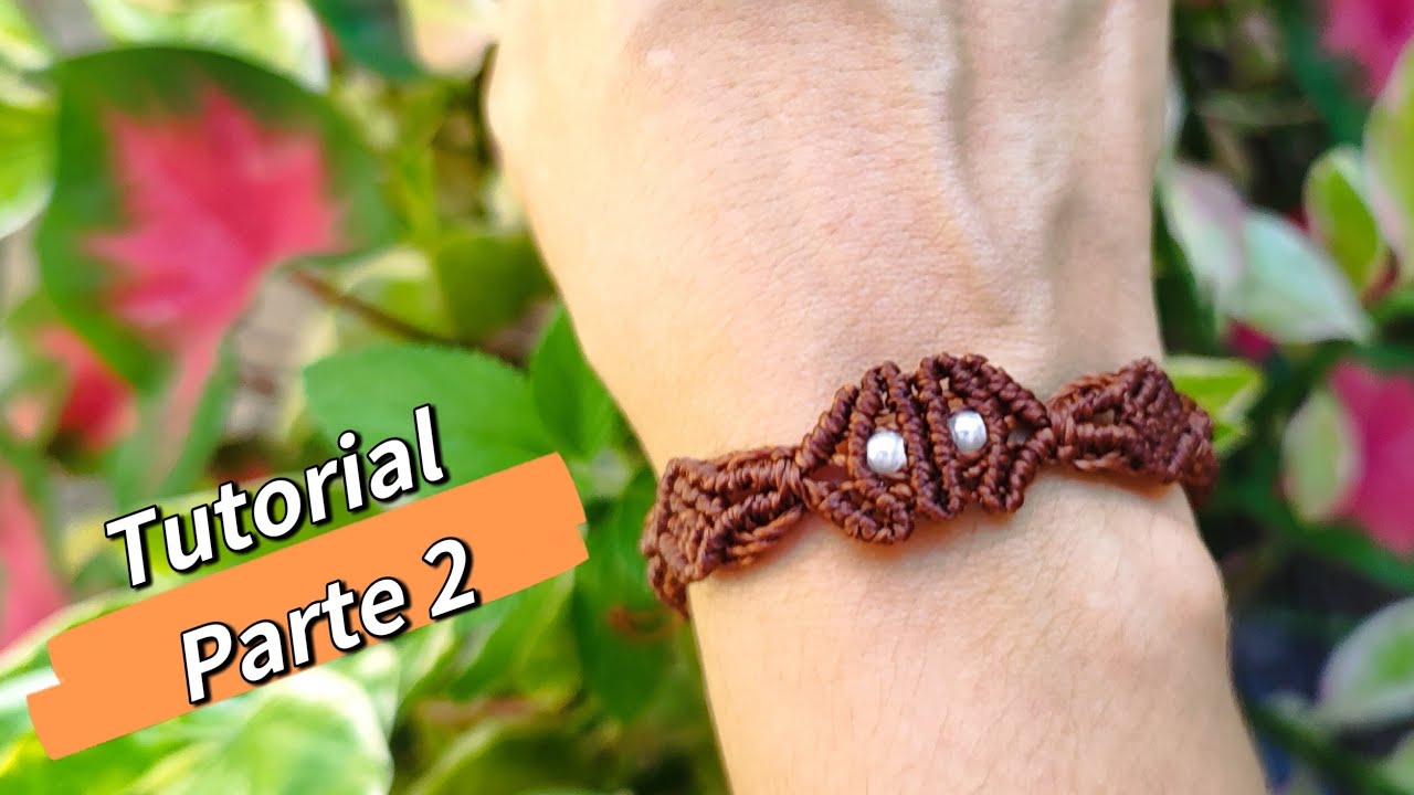 Pulseira Macramê( Parte 2) - Extensão e Finalização - Tutorial Passo a ...