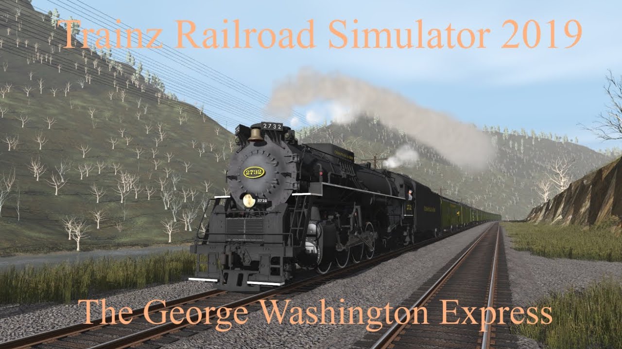 Trainz Railroad Simulator 2019 The George Washington Express - YouTube