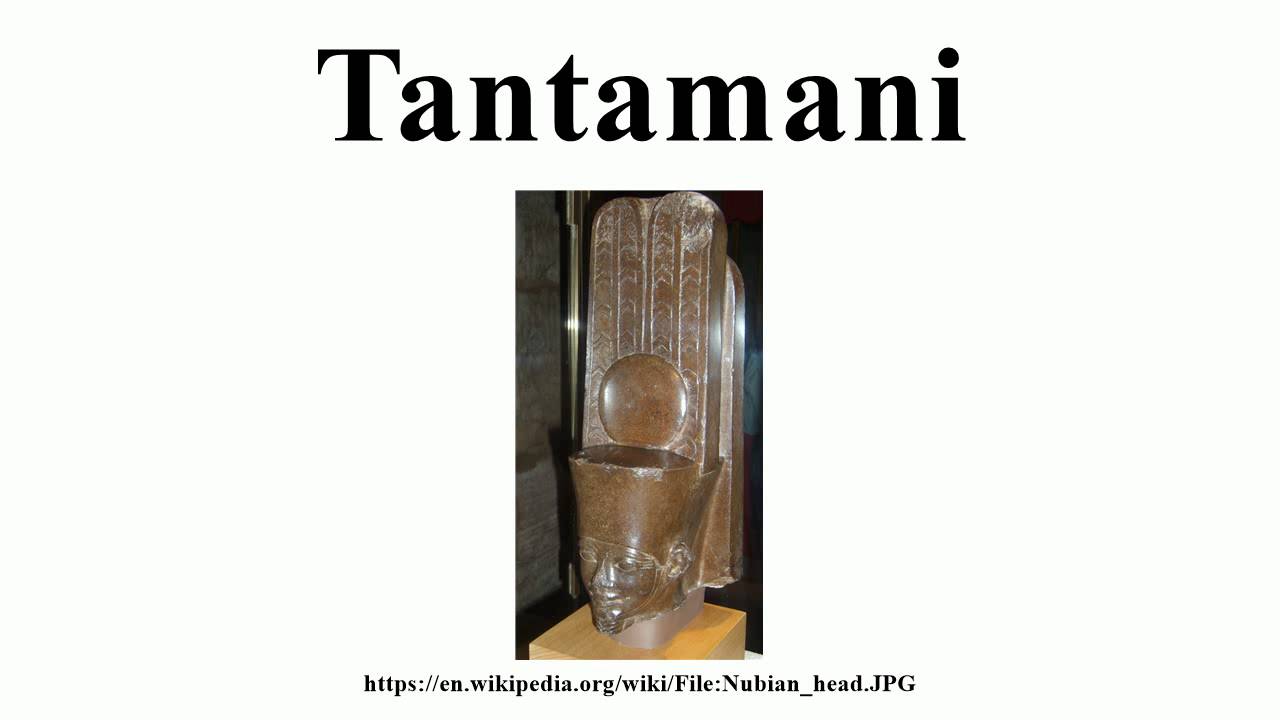 Tantamani - YouTube