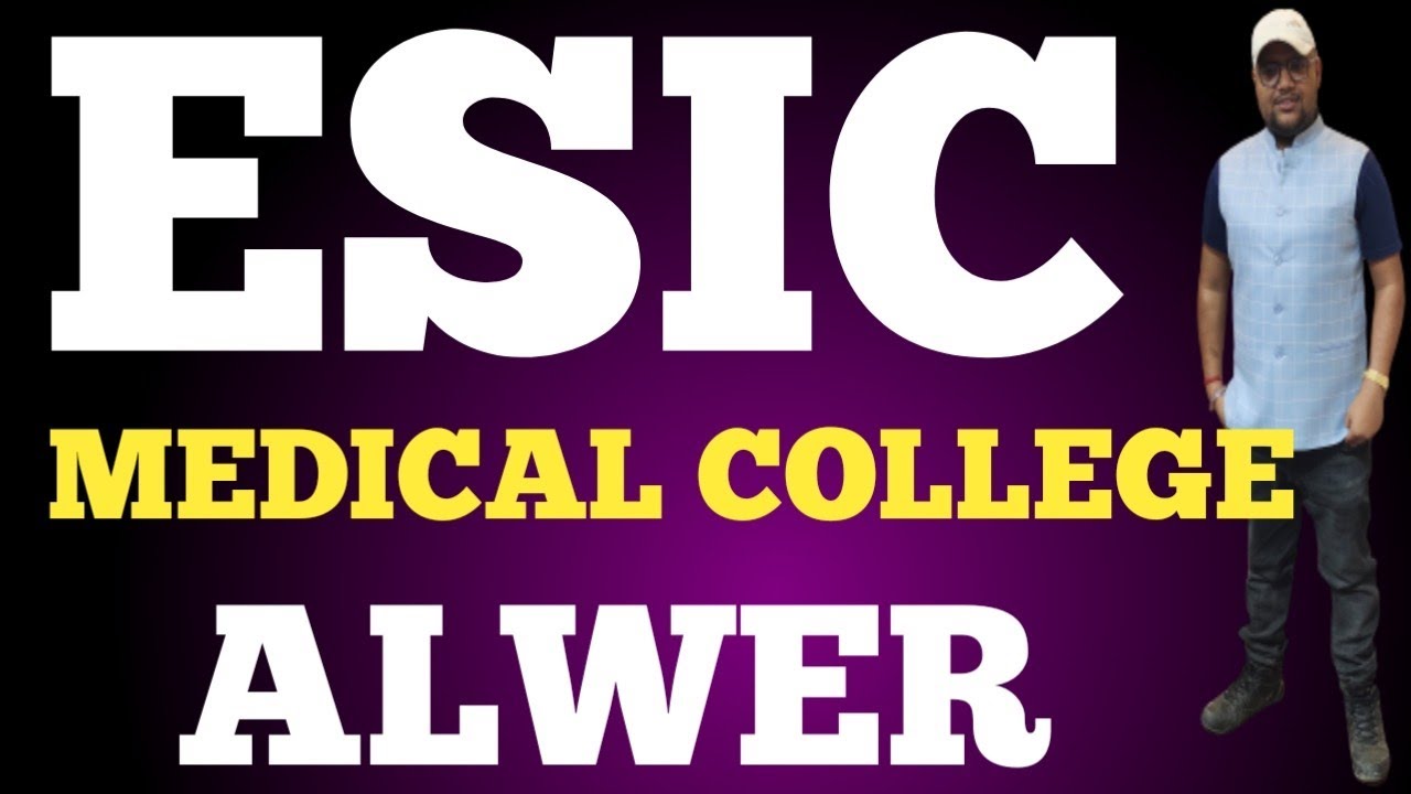ESIC MEDICAL COLLEGE ALWER RAJASTHAN// ESIC MEDICAL COLLEGE ALWAR ...