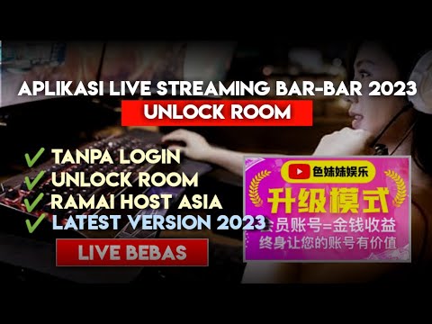 🔴 Aplikasi Live Bar - bar Terbaru 2023 Unlock Room_ Apk Live Bar - bar ...