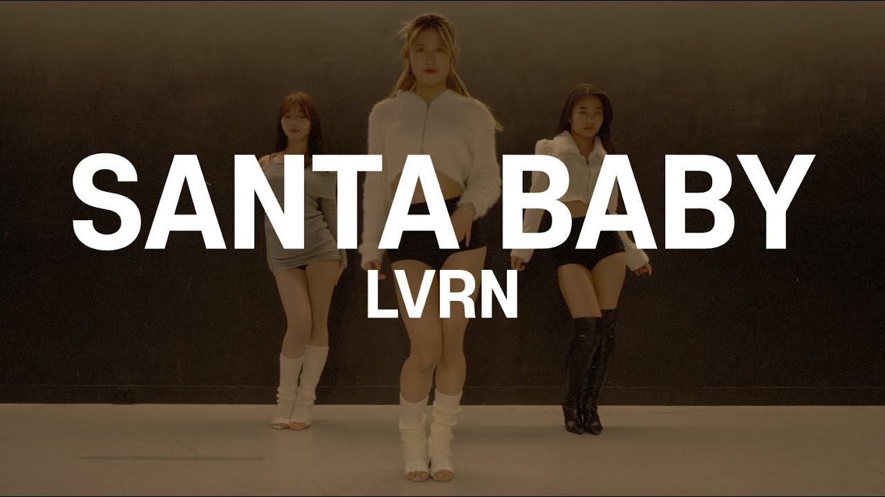 Santa Baby - LVRN | SUEUN Choreography | THE CODE DANCE STUDIO | - YouTube