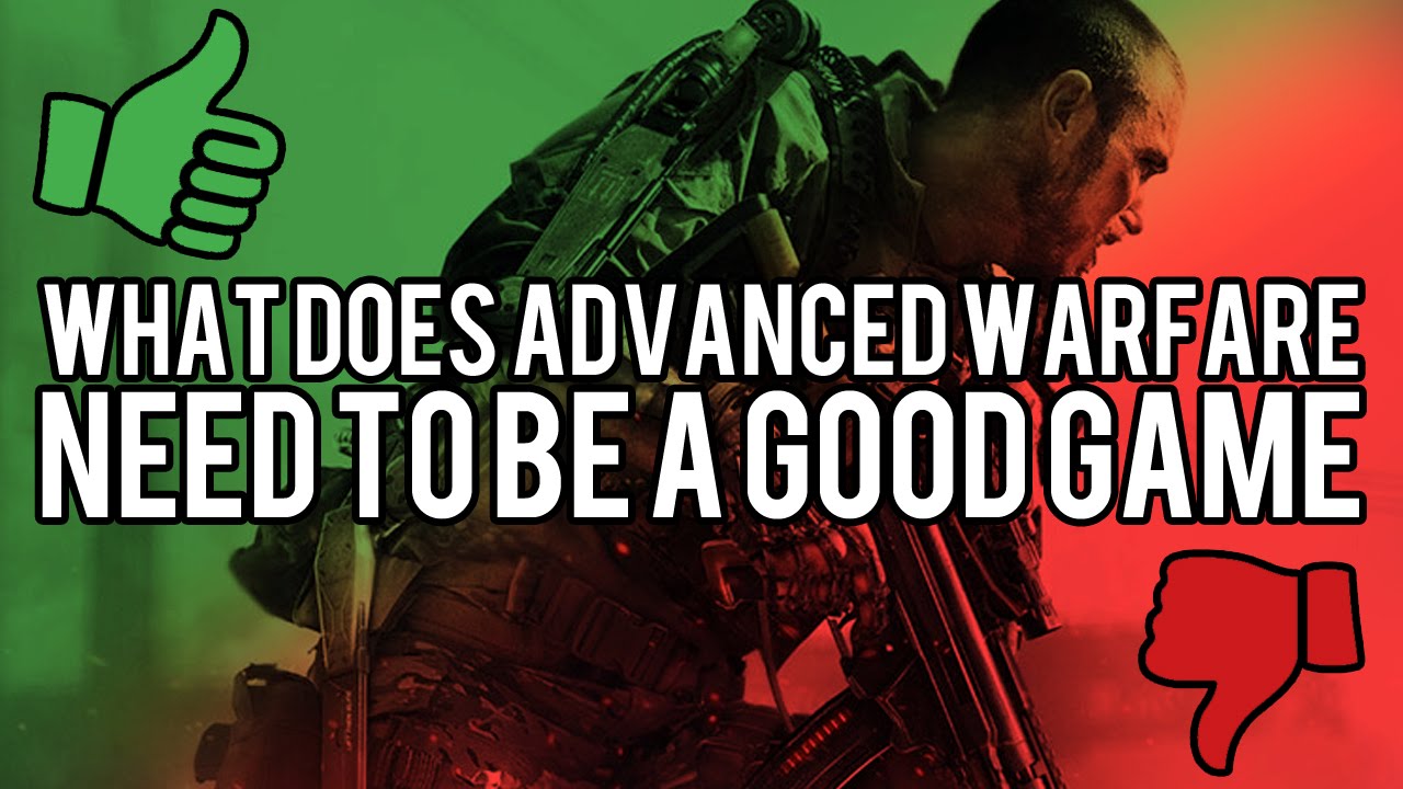 What Does Advanced Warfare Need to be a GOOD Game? - YouTube